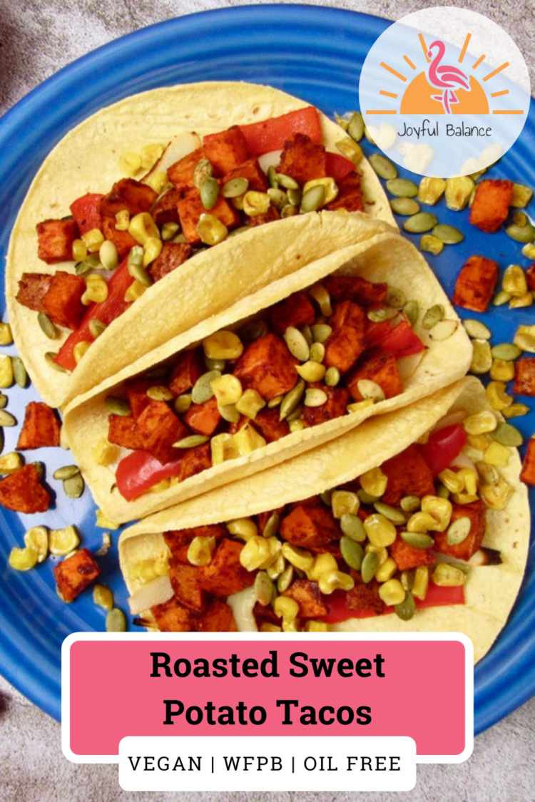 Roasted Sweet Potato Tacos - Joyful Balance