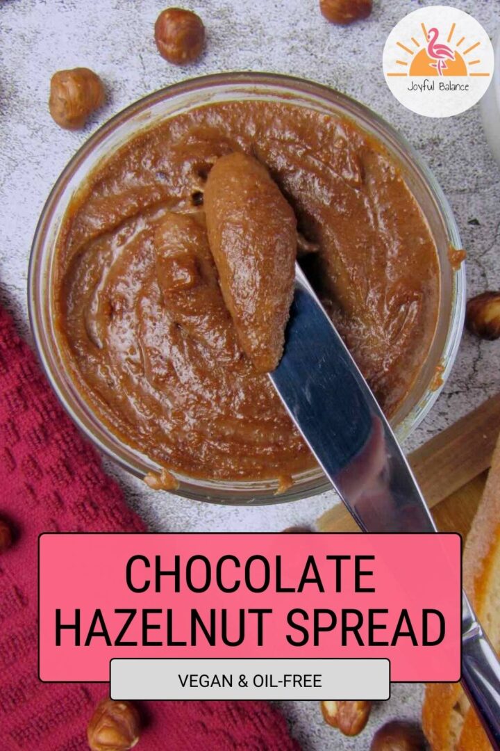 Chocolate Hazelnut Spread - Joyful Balance