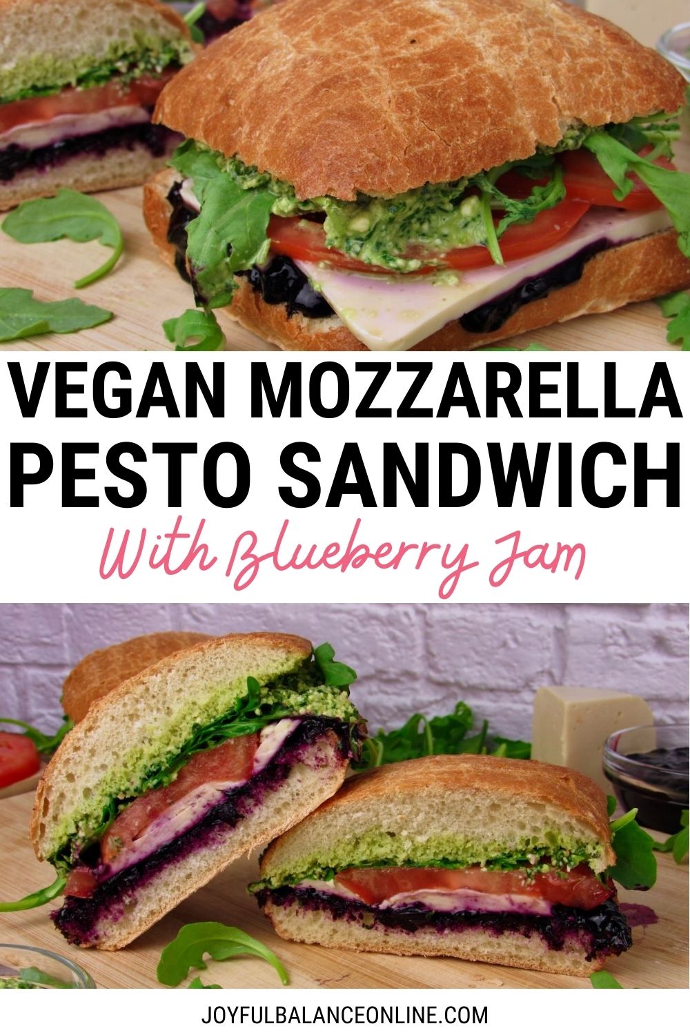 Vegan Mozzarella Pesto Sandwich With Blueberry Jam - Joyful Balance